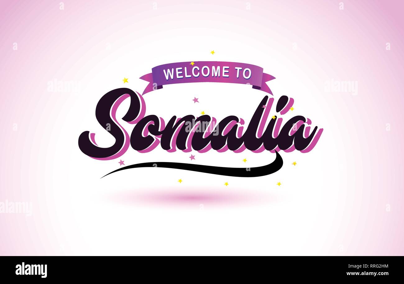 Somalia Welcome to Creative Text Handwritten Font with Purple Pink ...