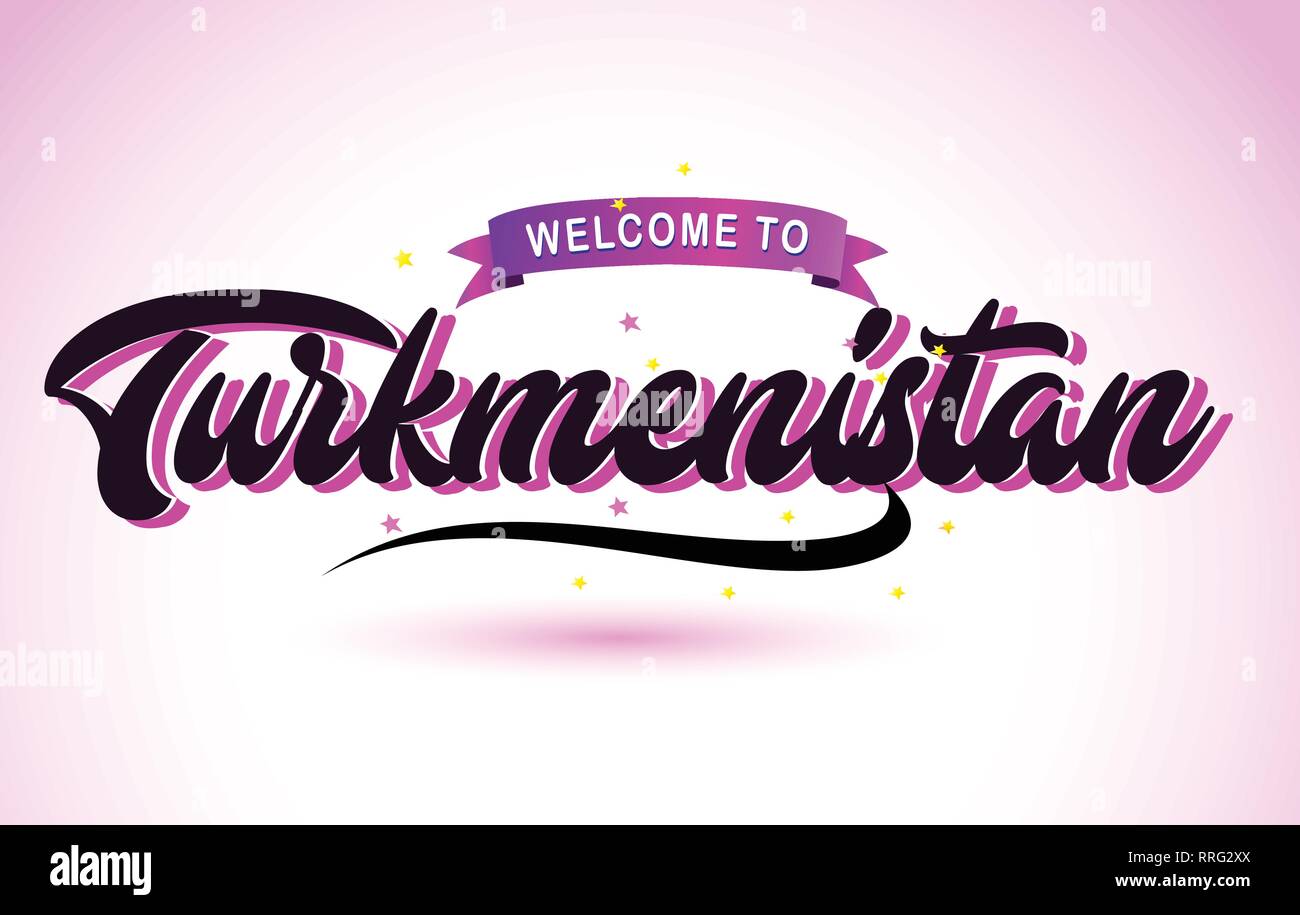 Turkmenistan Welcome to Creative Text Handwritten Font with Purple Pink ...