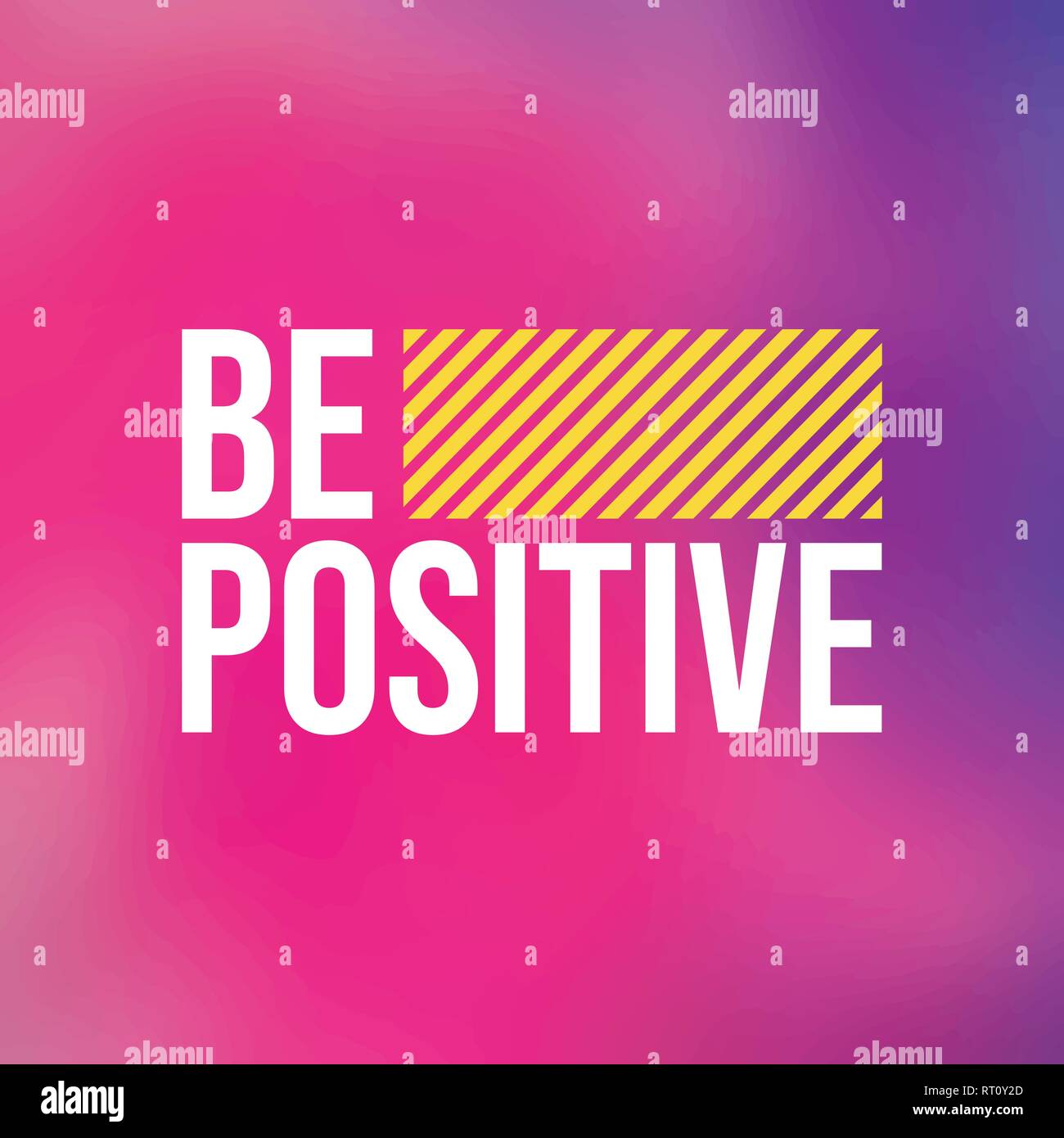 be positive. Life quote with modern background vector illustration ...