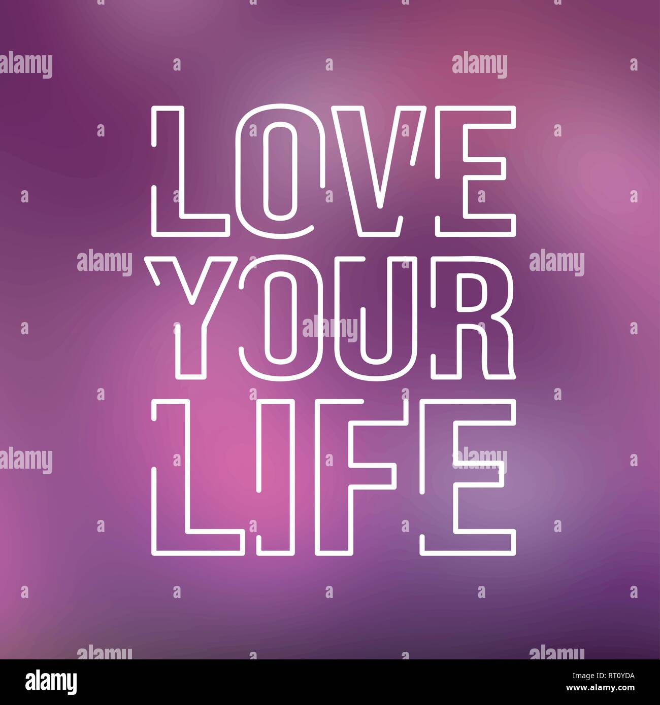 love your life. Life quote with modern background vector illustration ...