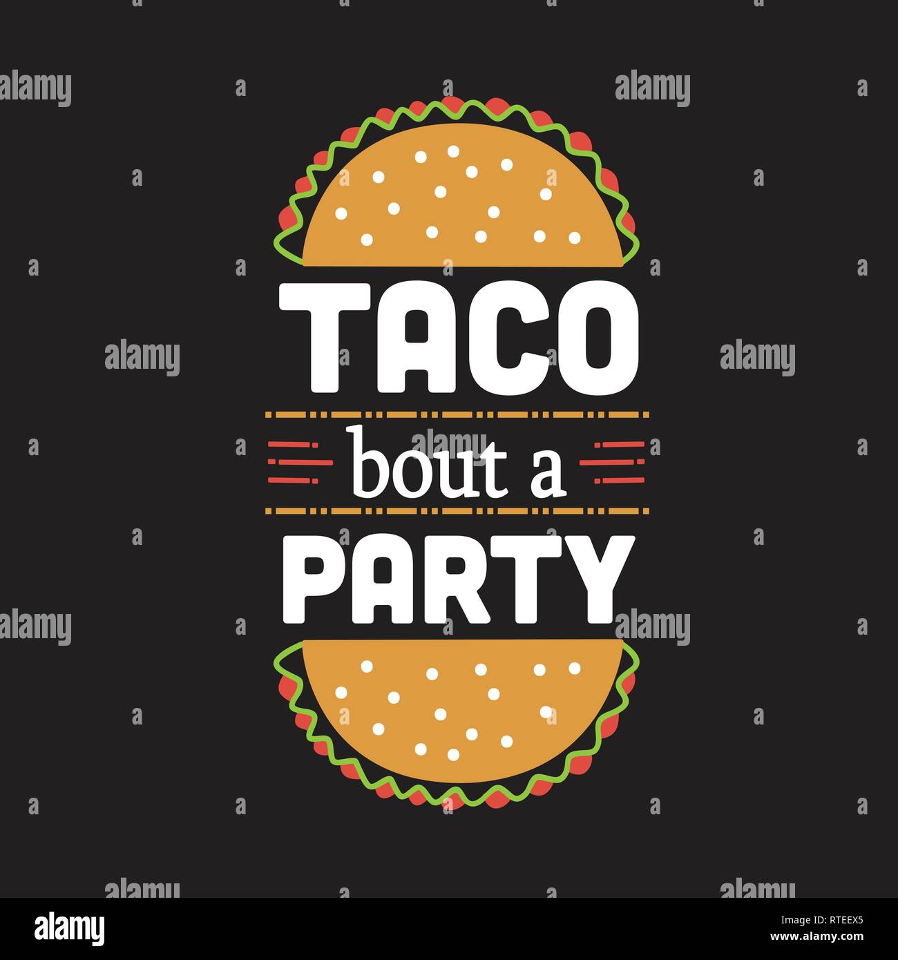 Taco t shirt vector hi-res stock photography and images - Alamy