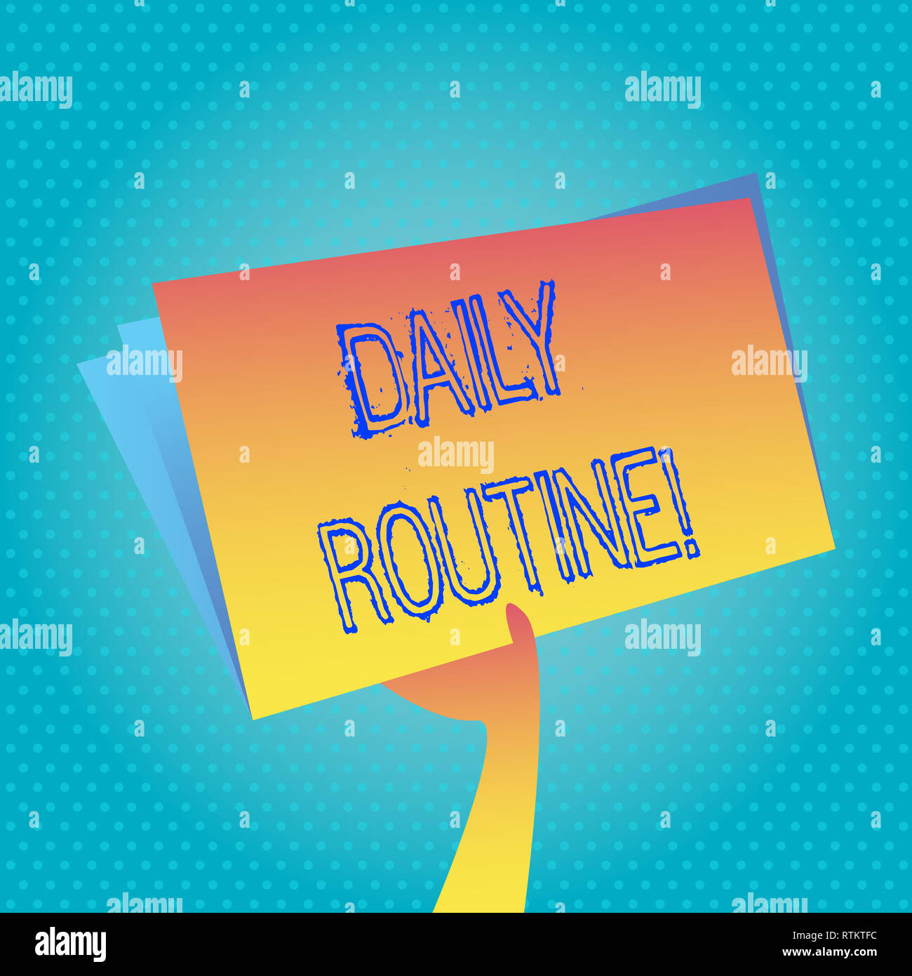 Text sign showing Daily Routine. Conceptual photo Everyday good habits ...