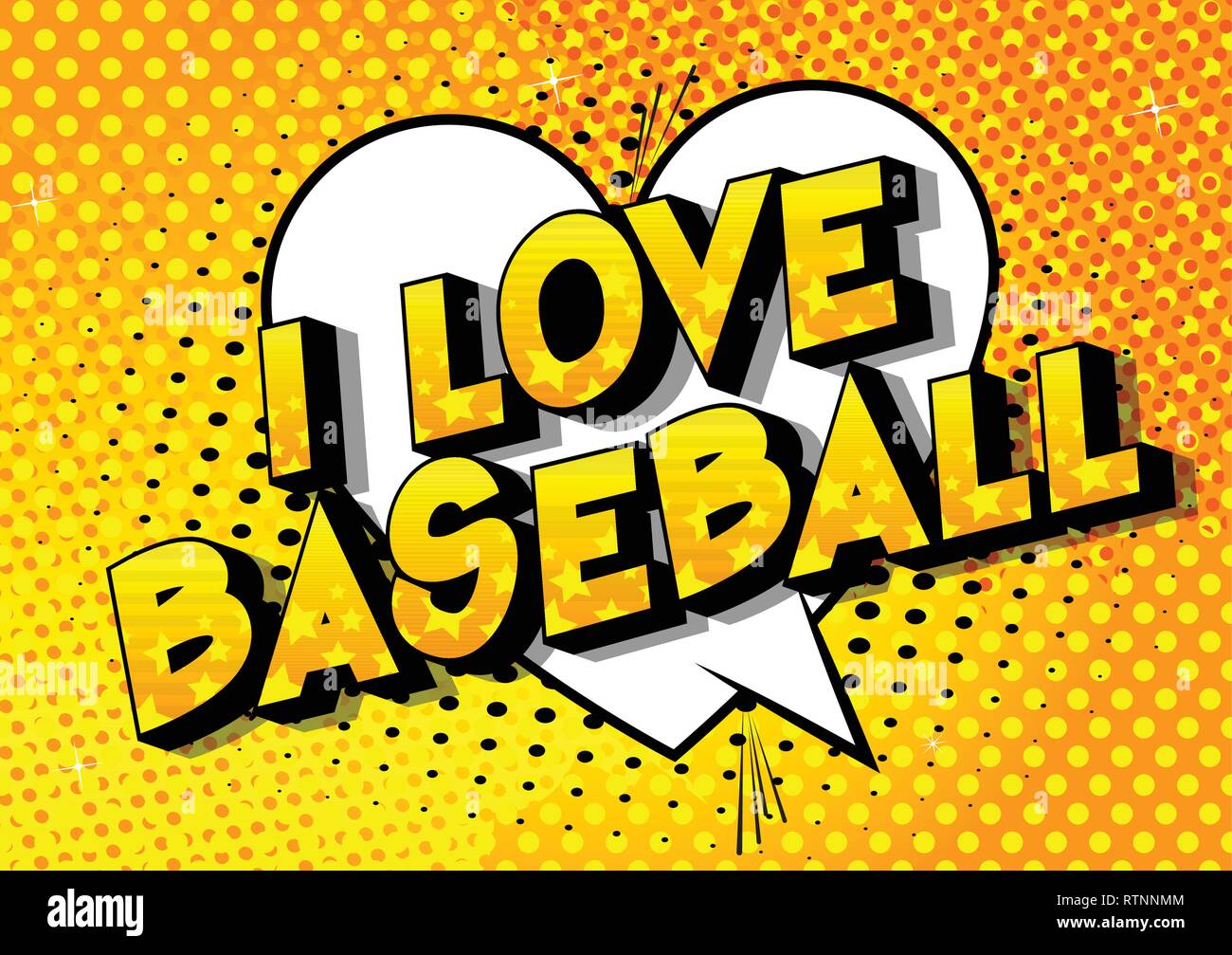 I Love Baseball - Vector illustrated comic book style phrase on ...
