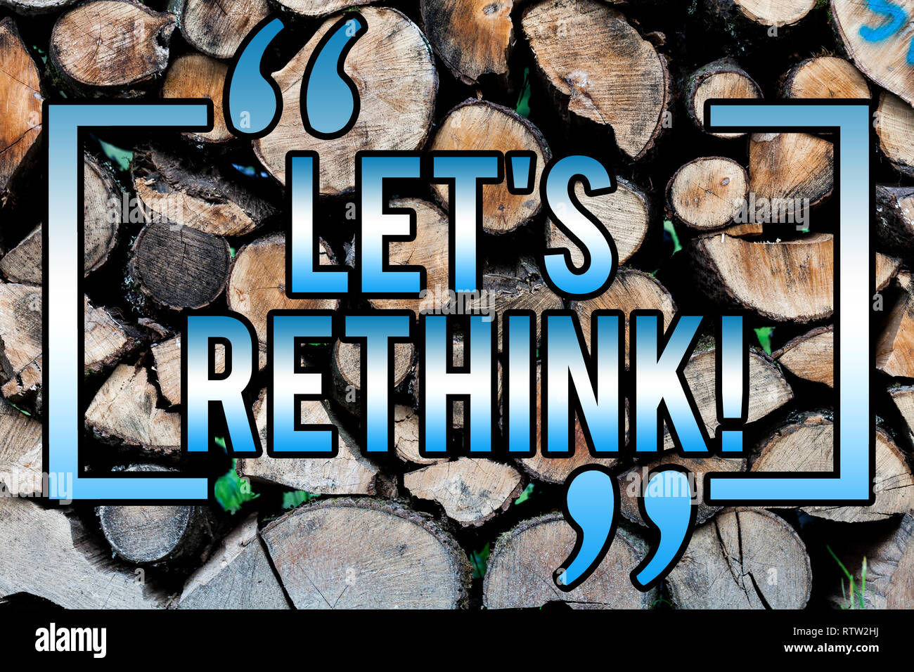 Word writing text Let S Rethink. Business concept for Give showing time ...