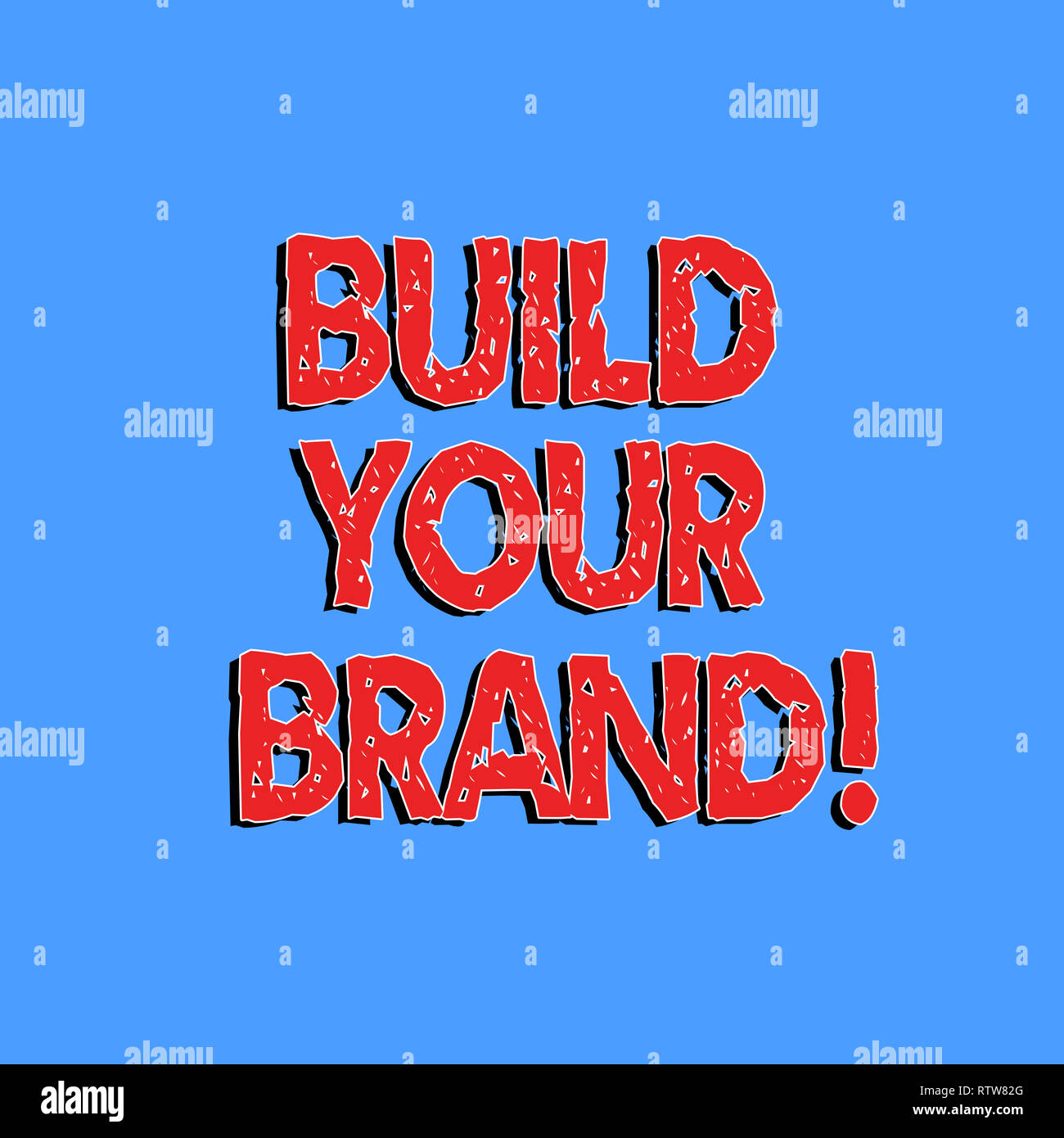 Text sign showing Build Your Brand. Conceptual photo create your own ...