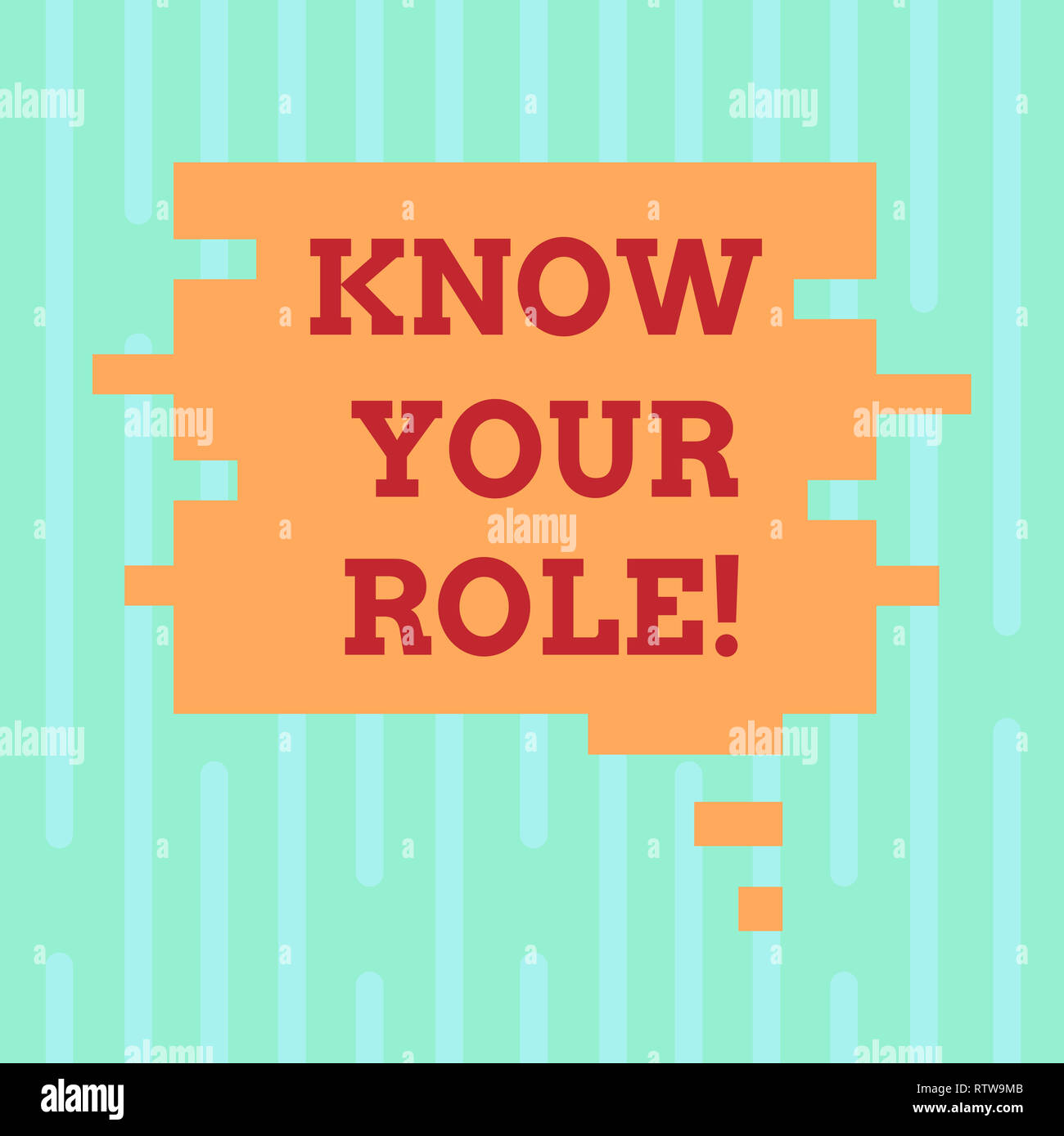 Word writing text Know Your Role. Business concept for define position ...