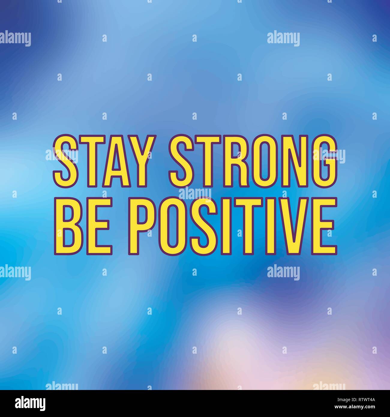 stay strong be positive. Life quote with modern background vector ...