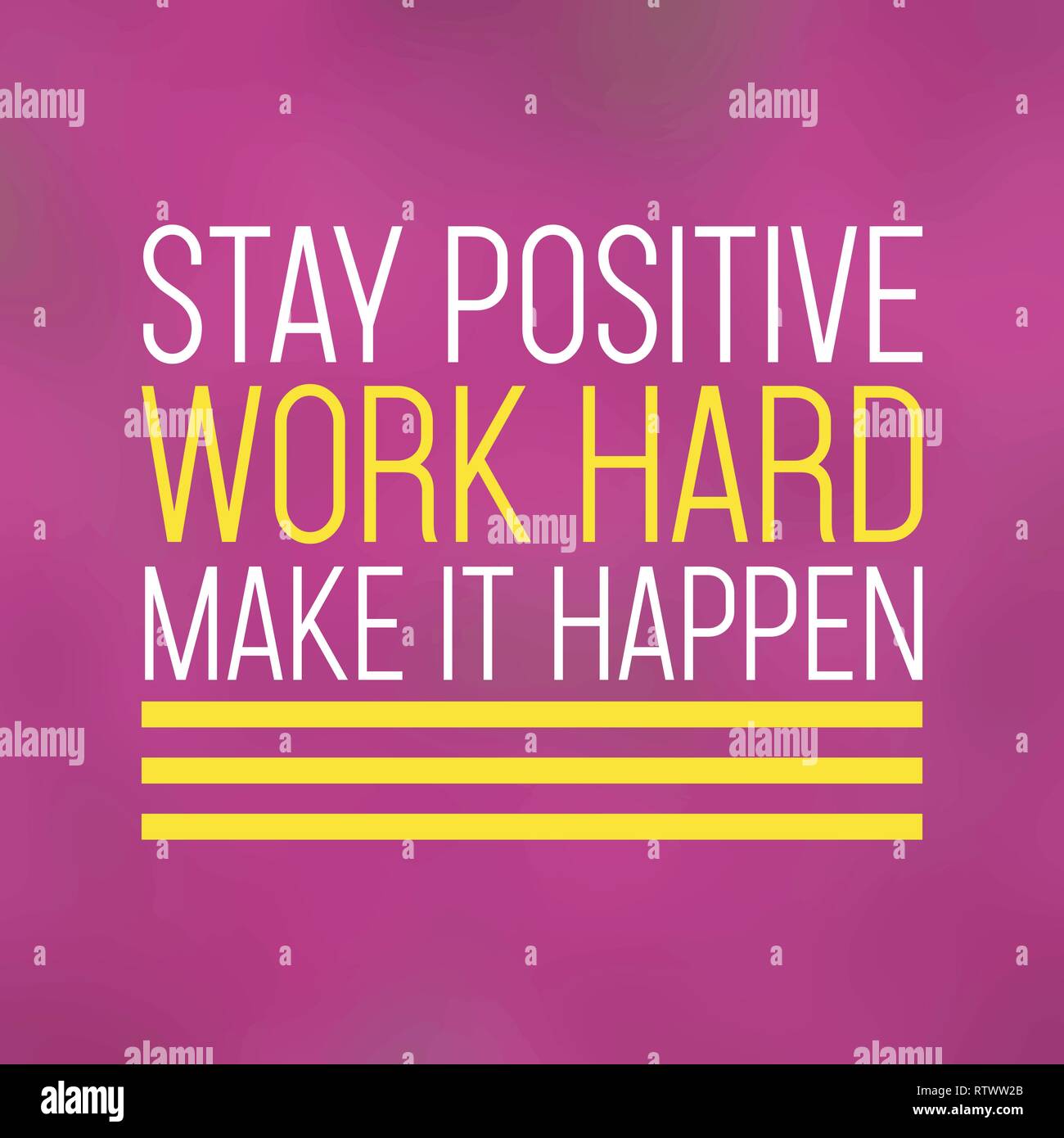 Work hard stay strong hi-res stock photography and images - Alamy