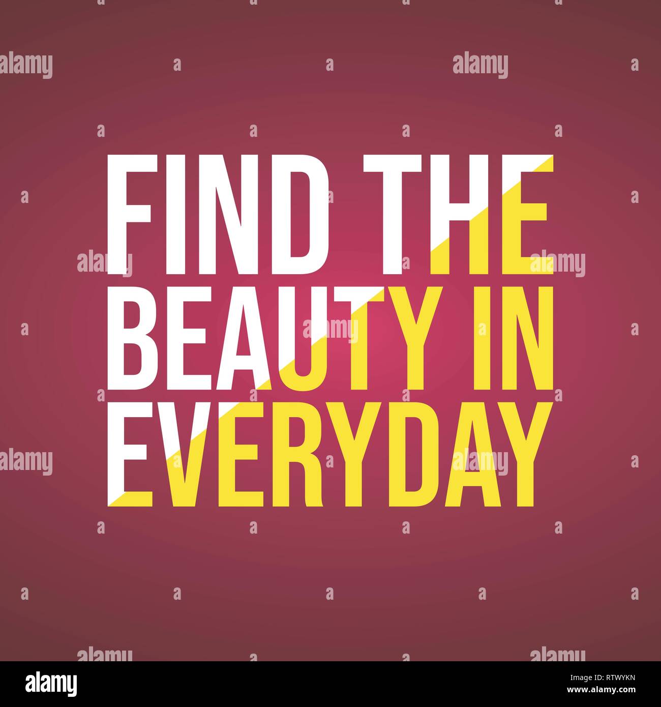 find the beauty in everyday. Life quote with modern background vector ...