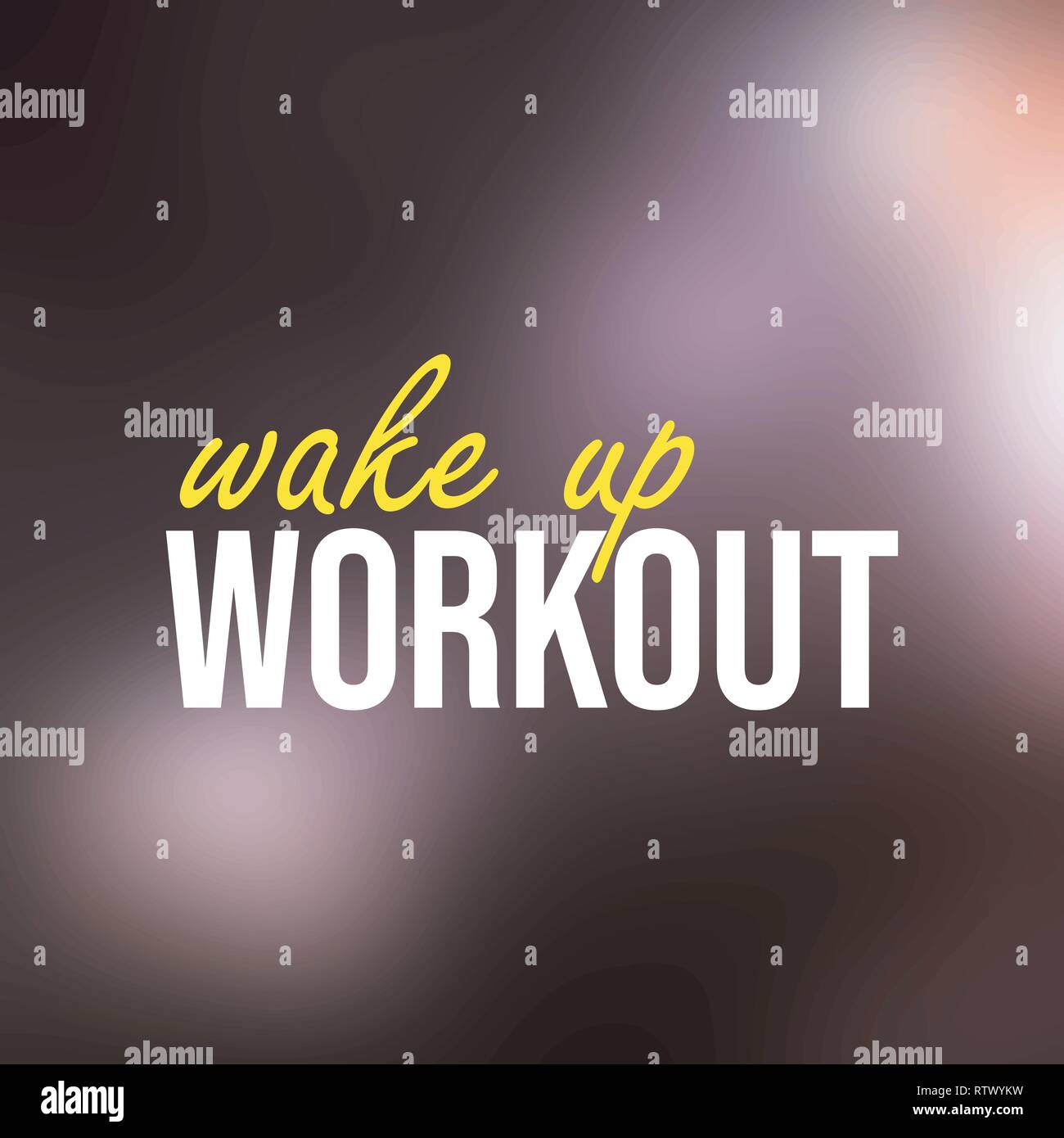 wake up workout. Life quote with modern background vector illustration ...
