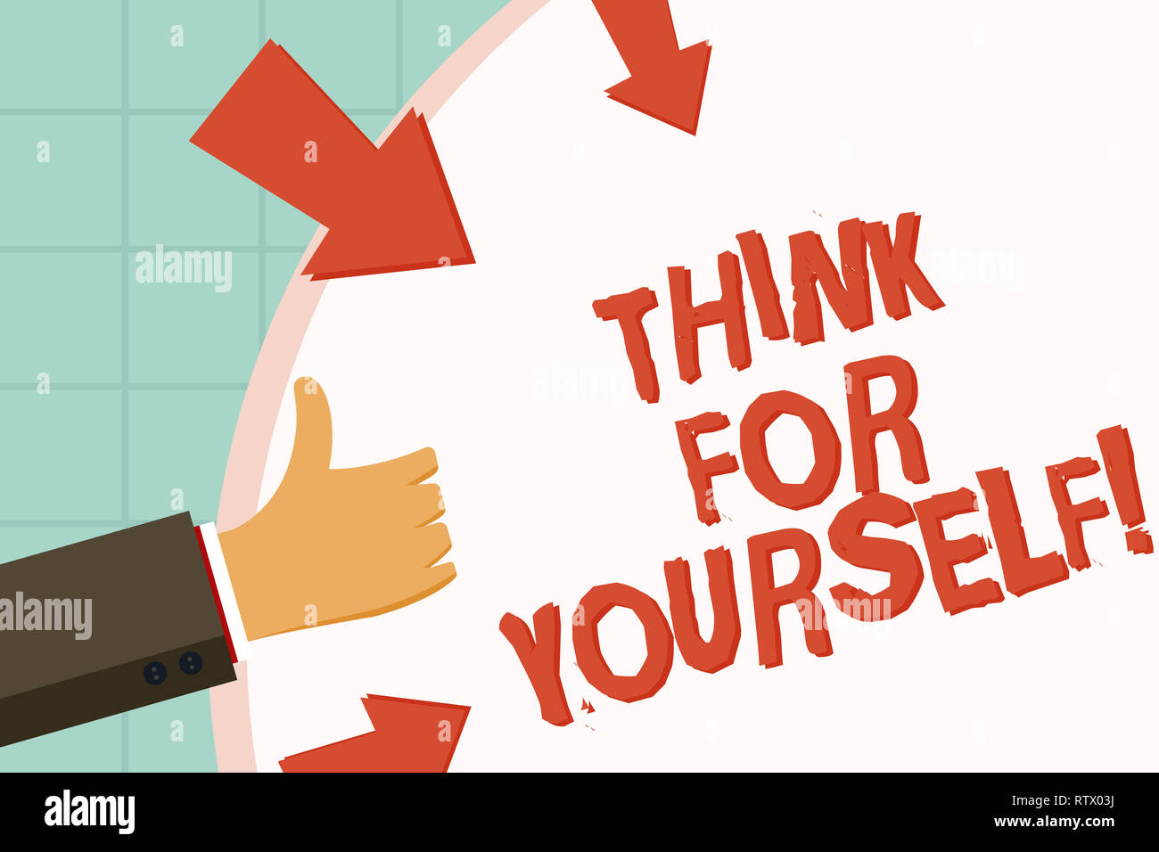 Text sign showing Think For Yourself. Conceptual photo Have an ...