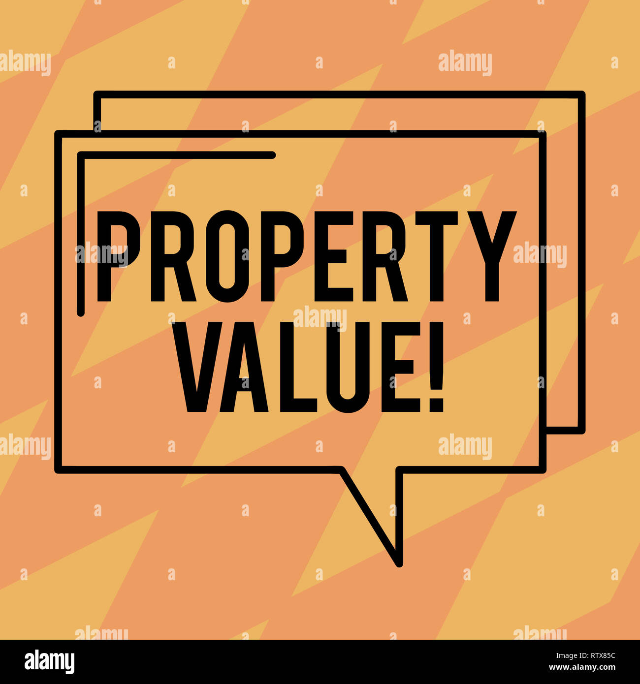 Text sign showing Property Value. Conceptual photo Estimate of Worth ...