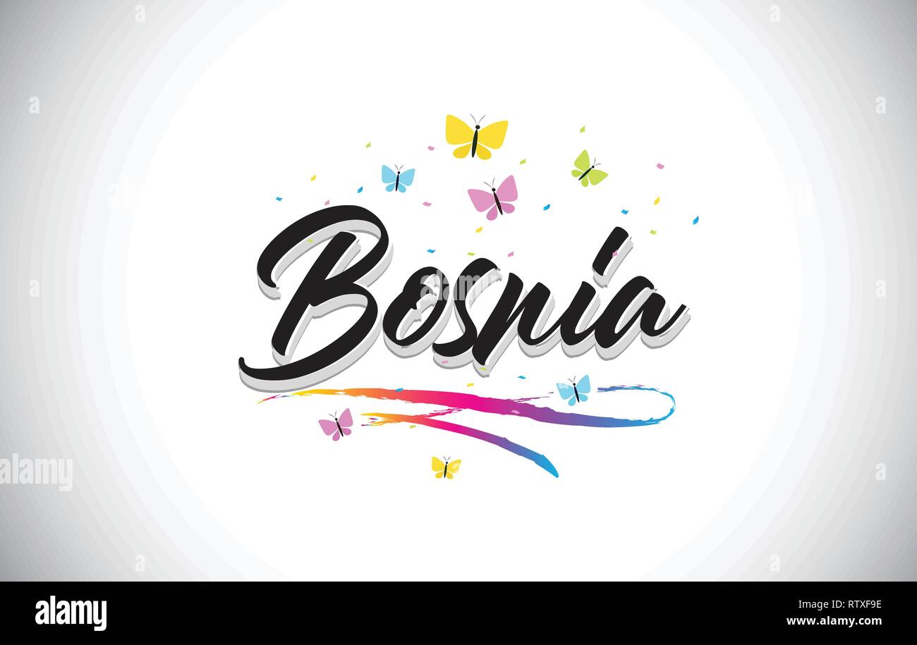 Bosnia Handwritten Word Text with Butterflies and Colorful Swoosh ...