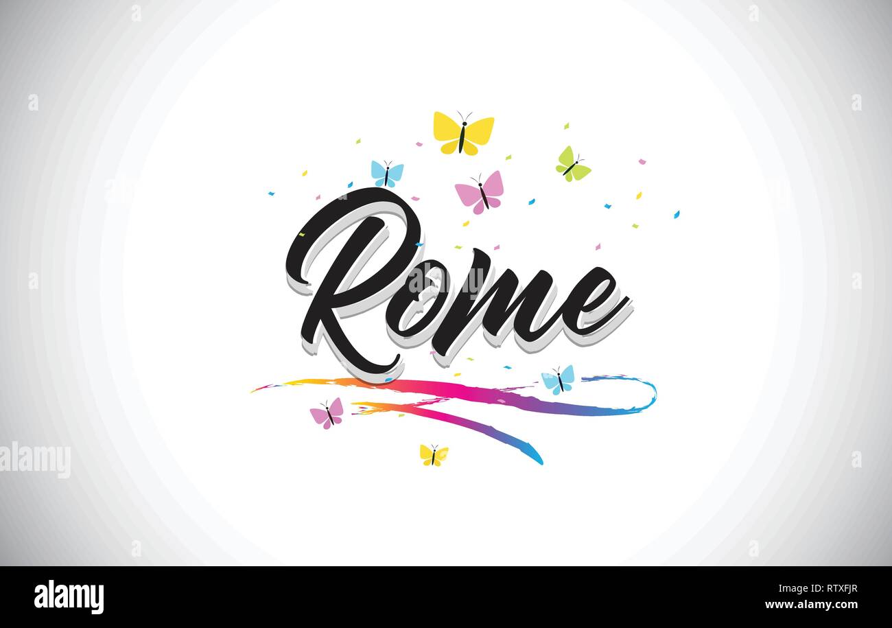 Rome Handwritten Word Text with Butterflies and Colorful Swoosh Vector ...