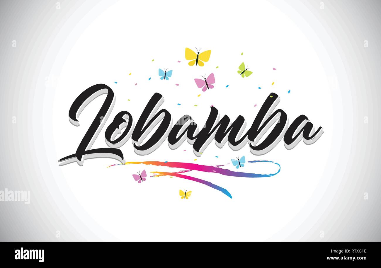 Lobamba Handwritten Word Text with Butterflies and Colorful Swoosh ...