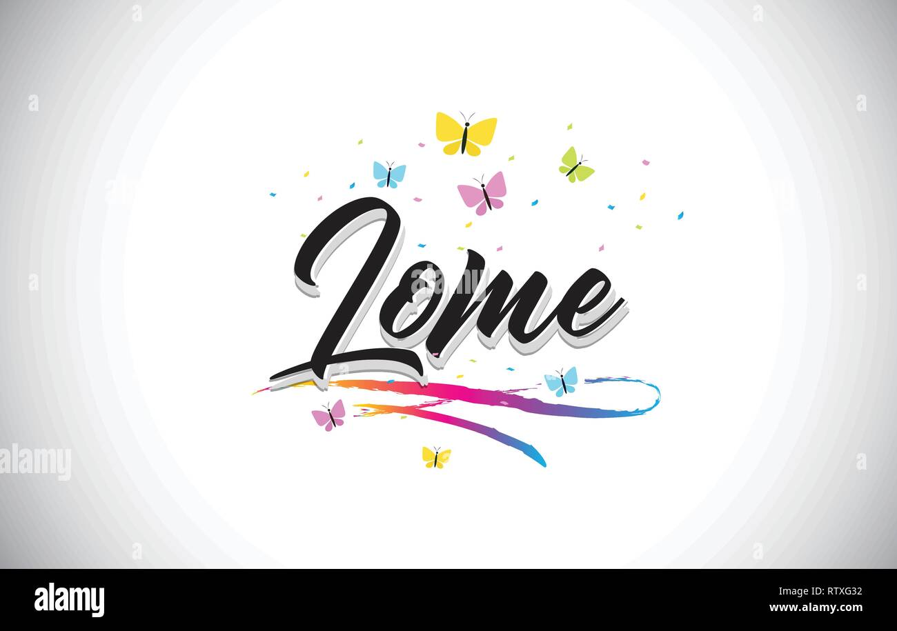 Lome Handwritten Word Text with Butterflies and Colorful Swoosh Vector ...