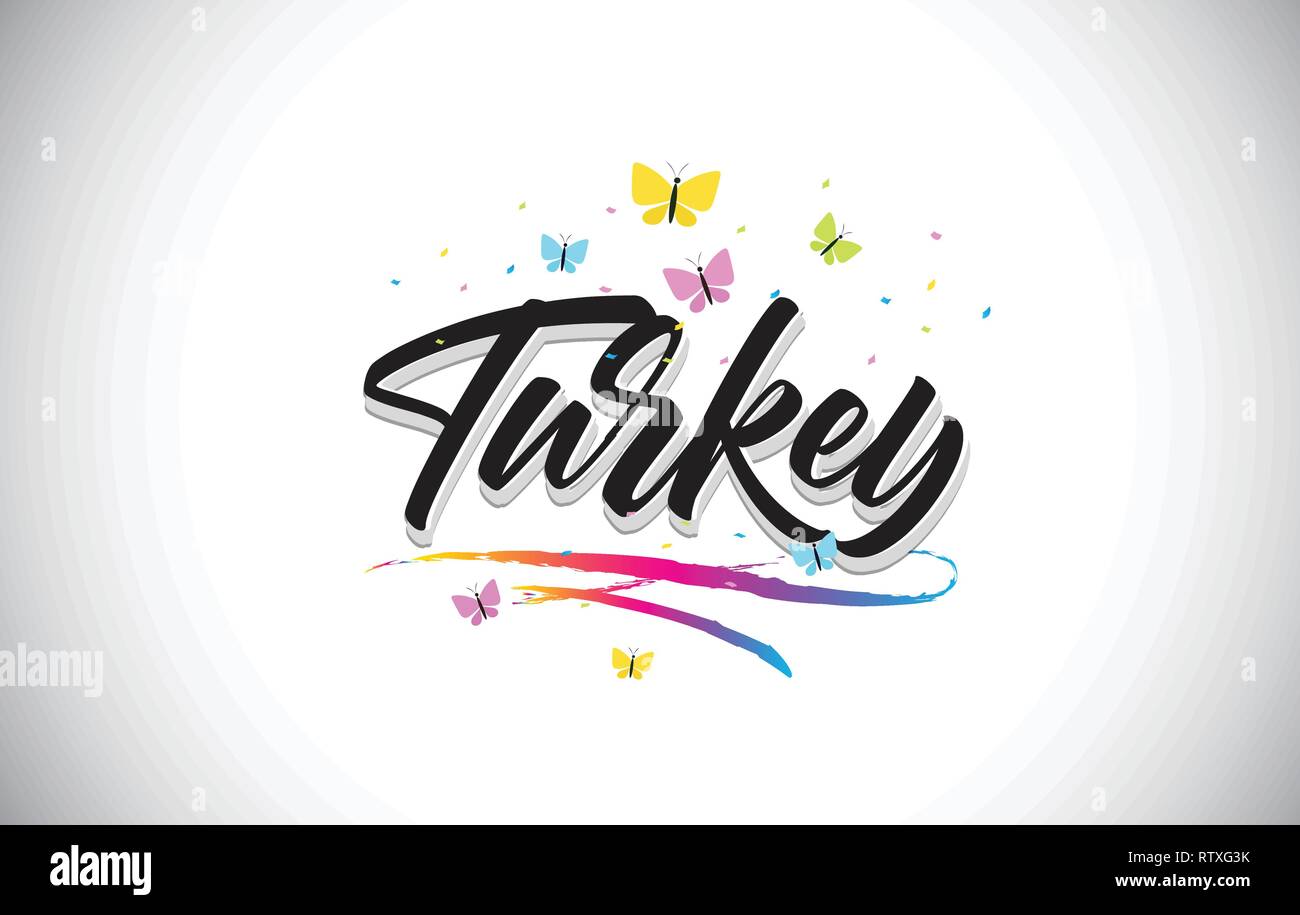 Turkey Handwritten Word Text with Butterflies and Colorful Swoosh ...
