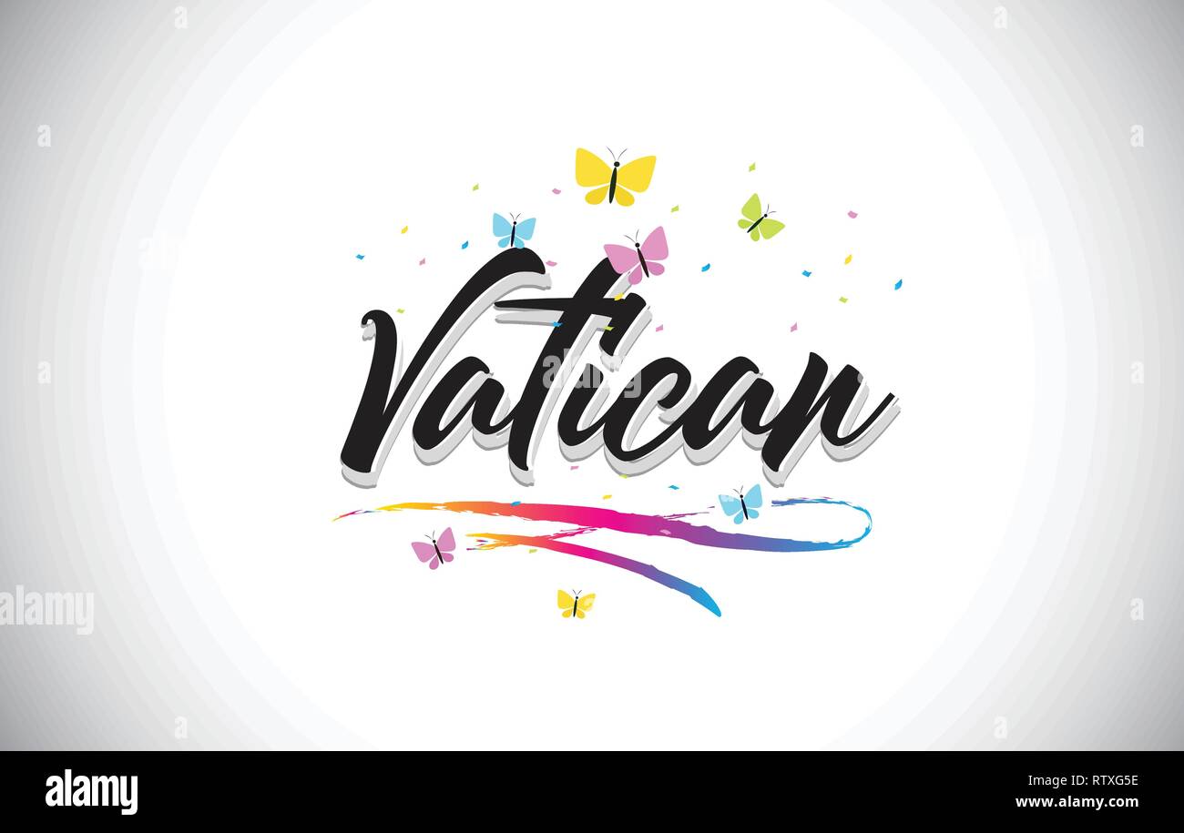 Vatican Handwritten Word Text with Butterflies and Colorful Swoosh ...