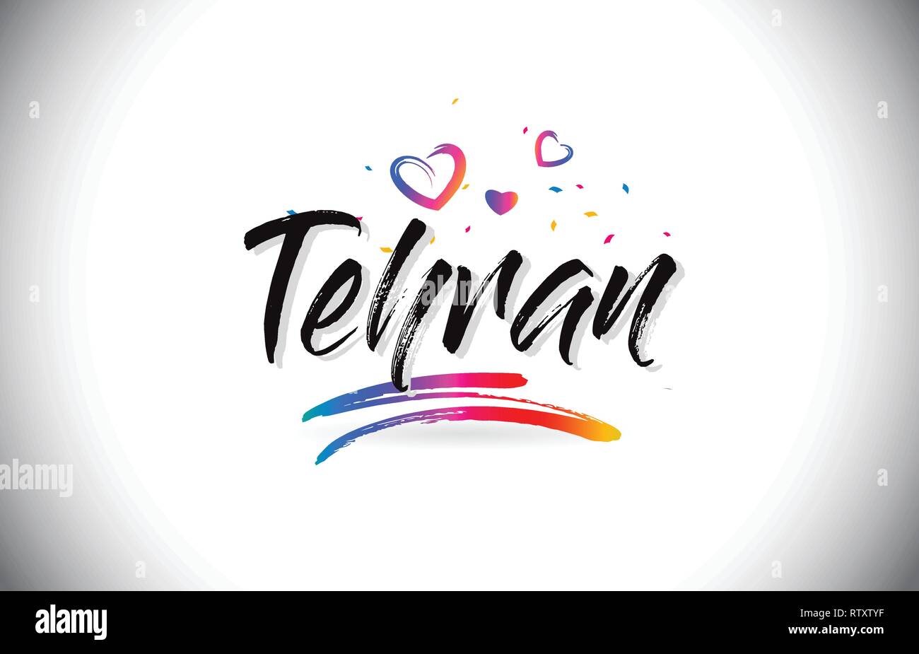 Tehran Welcome To Word Text with Love Hearts and Creative Handwritten ...