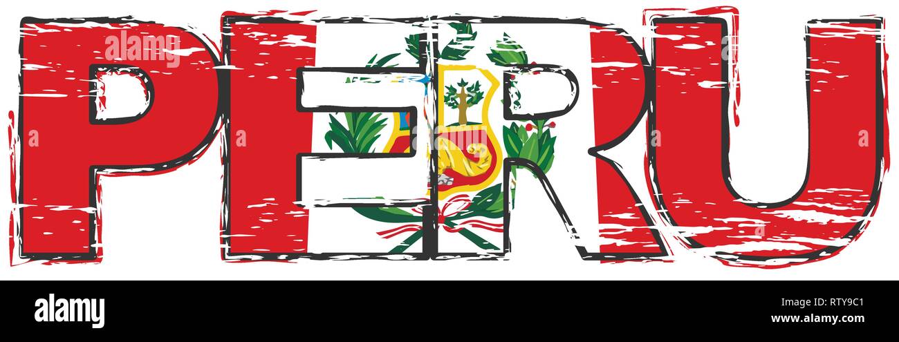 Word PERU with Peruvian national flag under it, distressed grunge look Stock Vector Image & Art ...