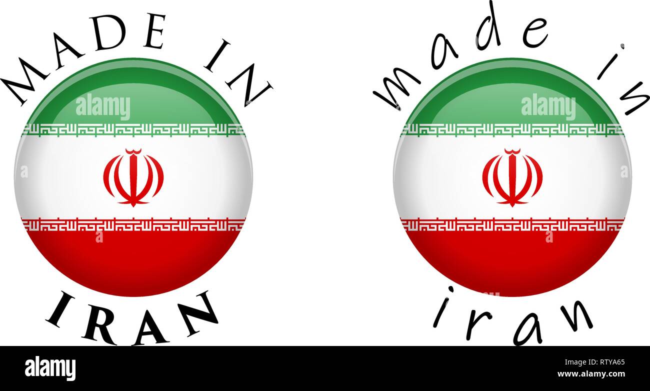 Simple Made in Iran 3D button sign. Text around circle with Iranian flag. Decent and casual font ...