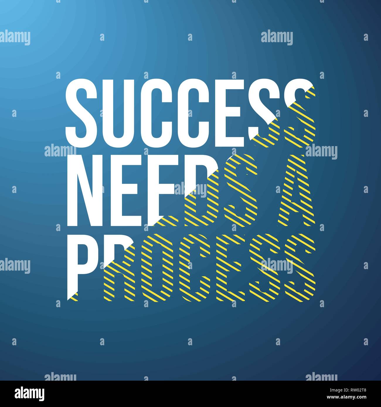 Success needs a process. successful quote with modern background vector illustration Stock ...