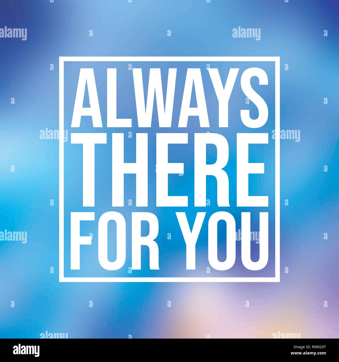 Always there for you. Love quote with modern background vector ...