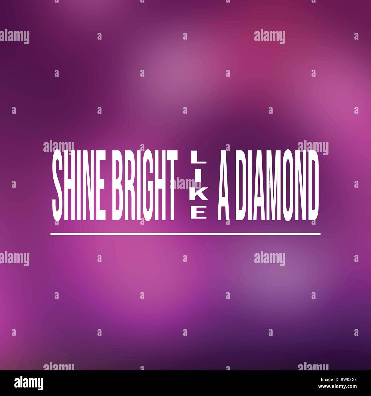 shine bright like a diamond. Life quote with modern background vector ...
