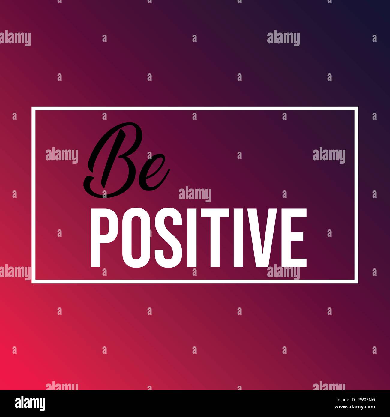 be positive. Life quote with modern background vector illustration ...
