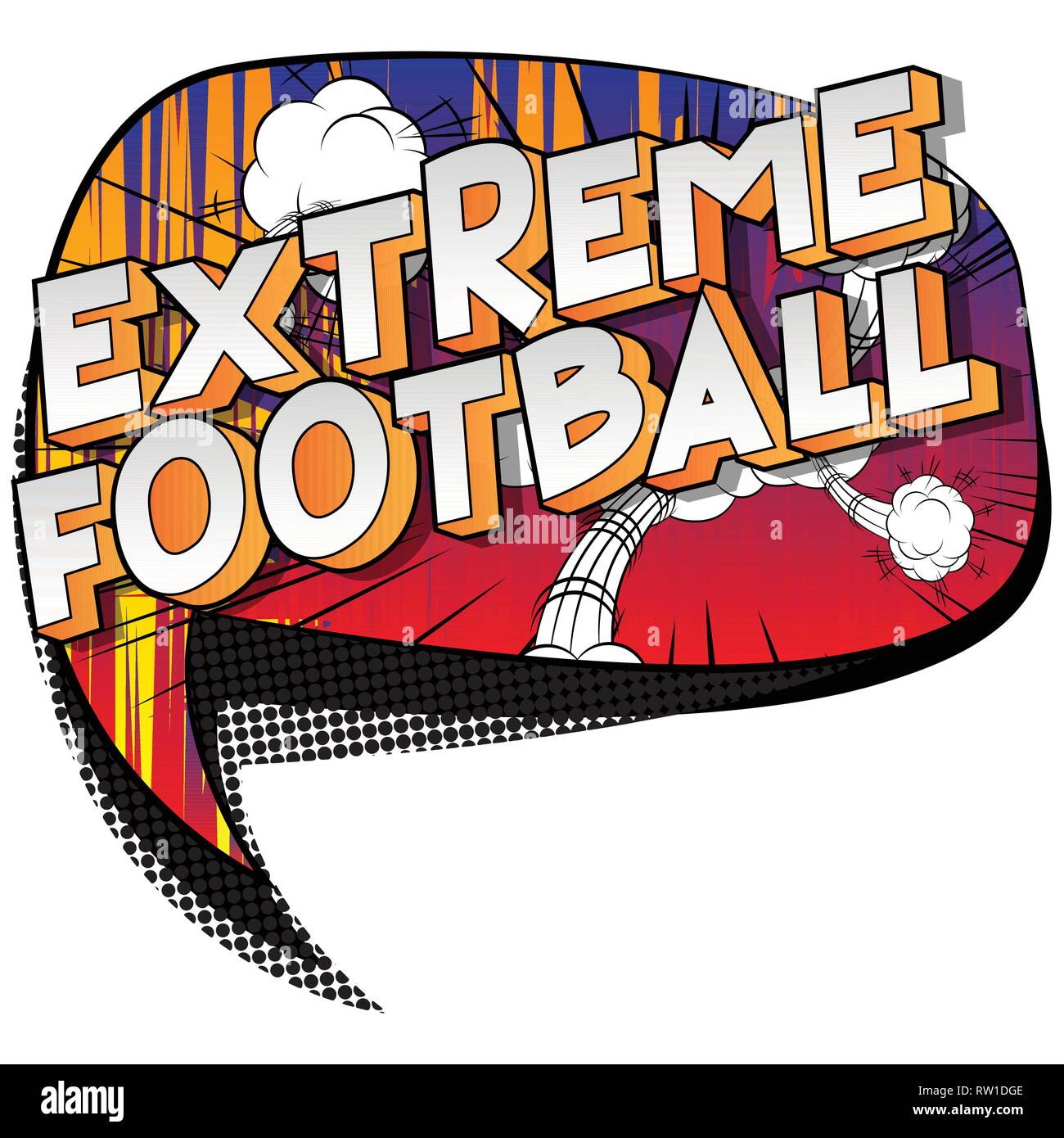 Extreme Football - Vector illustrated comic book style phrase on ...