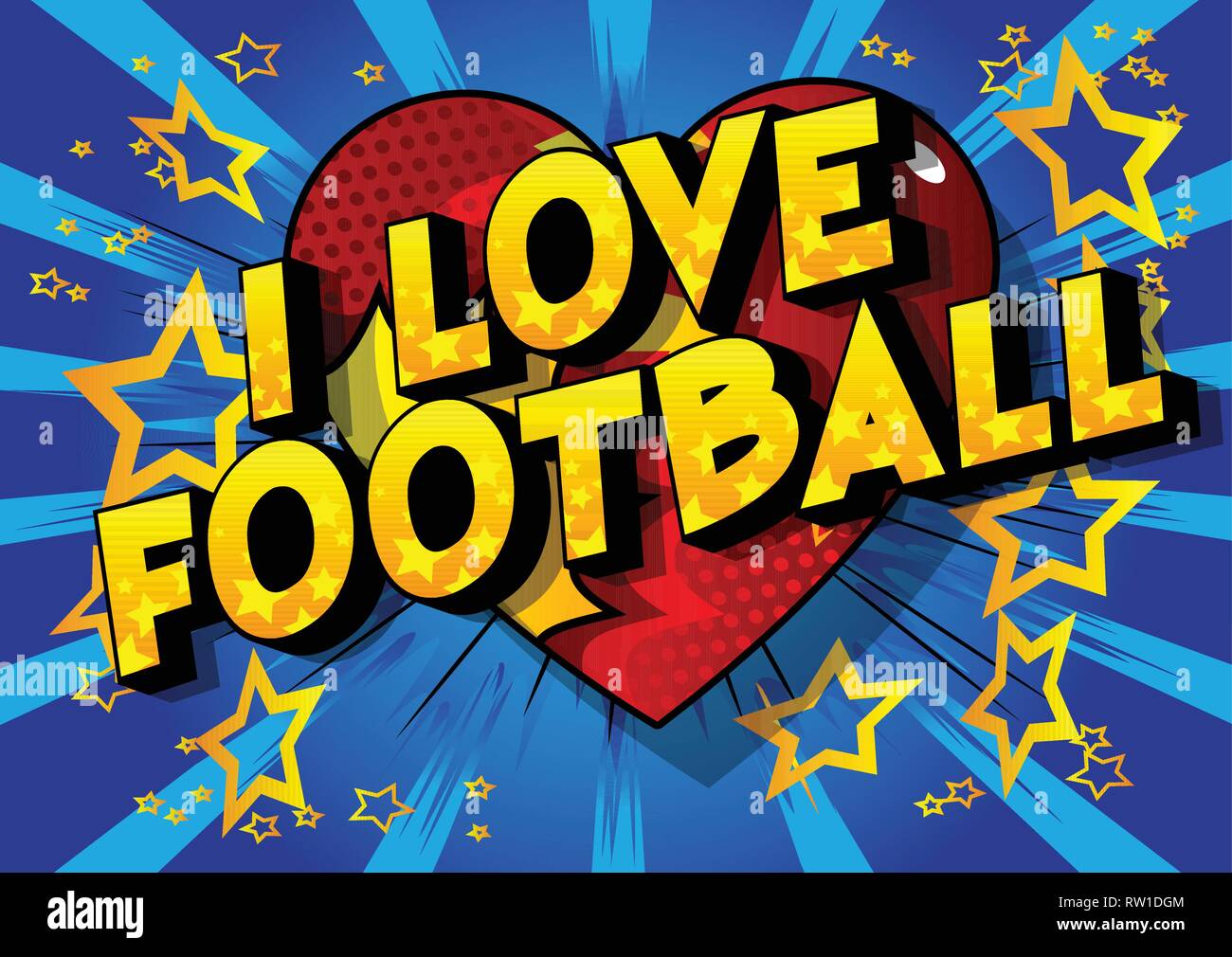 I Love Football - Vector illustrated comic book style phrase on ...