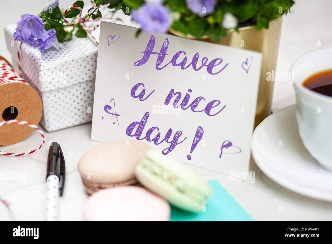 Have a nice day sign hi-res stock photography and images - Alamy