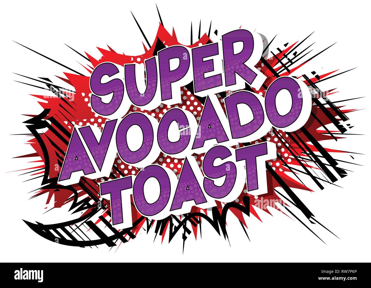 Super Avocado Toast - Vector illustrated comic book style phrase on ...