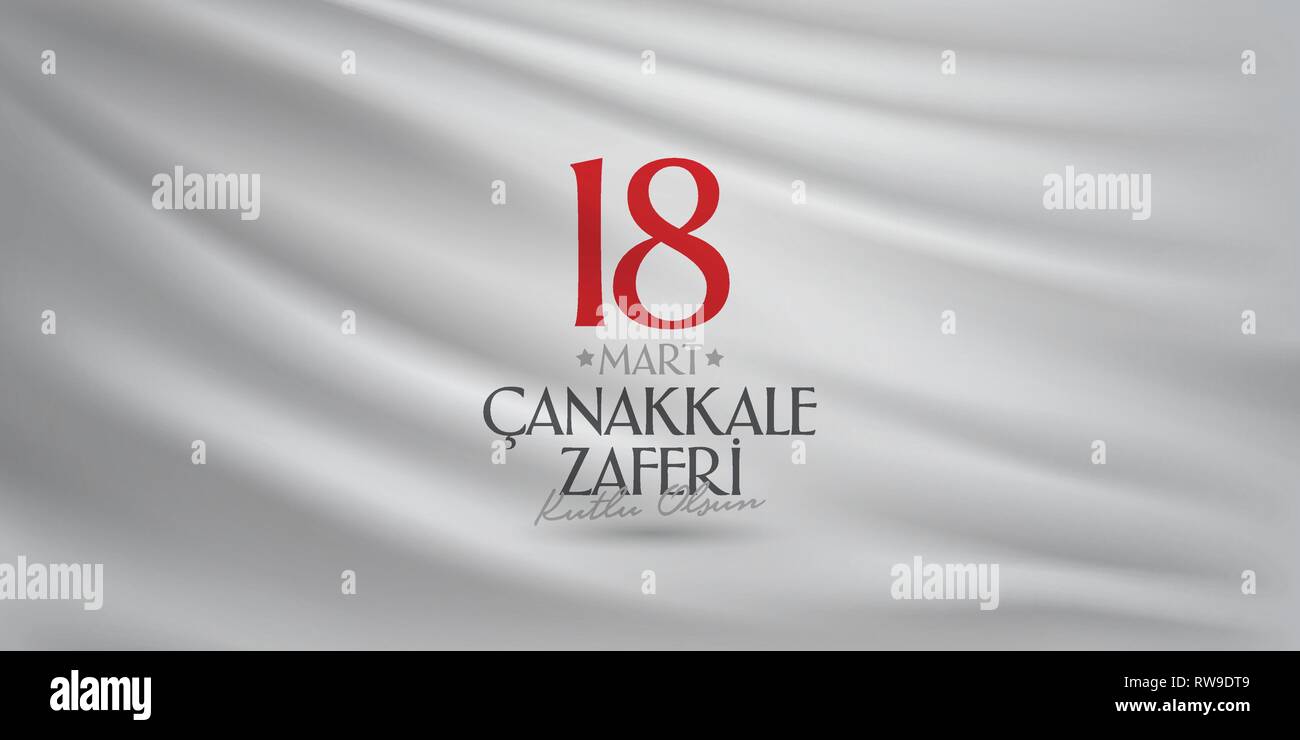 Turkish national holiday of March 18, 1915 the day the Ottomans ...