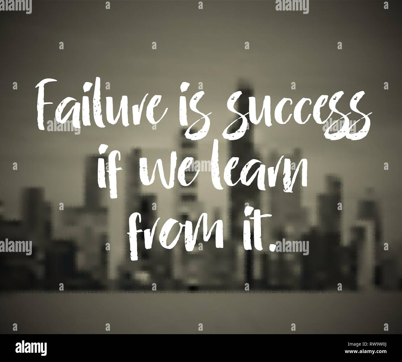 Modern inspirational quote - Failure is success if we learn from it ...