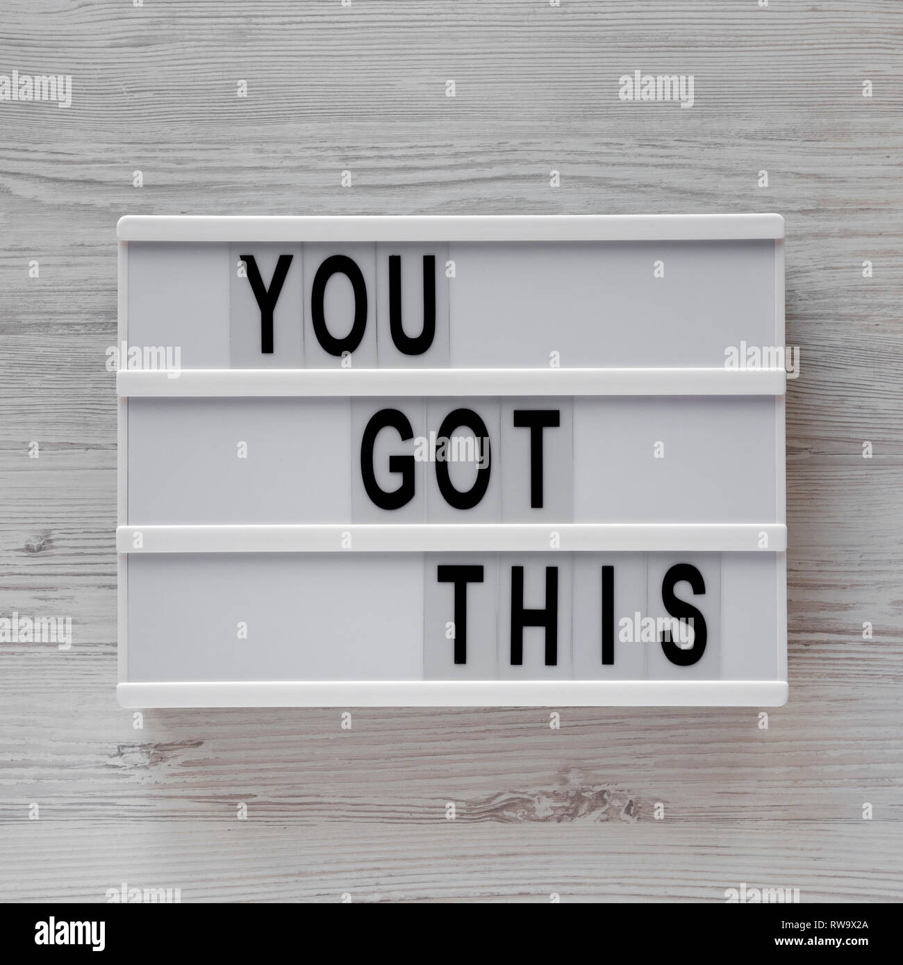 Lightbox with text 'You got this'. Business concept. Overhead, top view ...