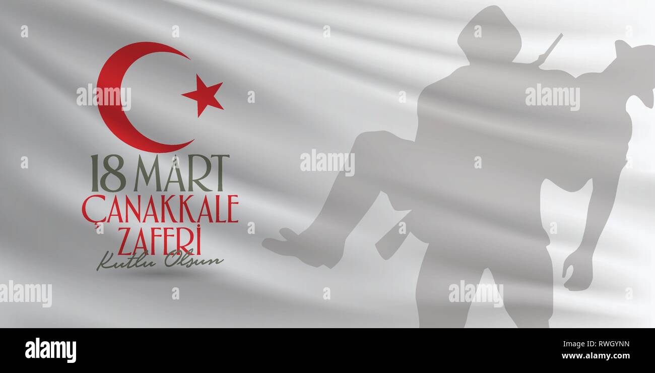 Turkish national holiday of March 18, 1915 the day the Ottomans ...