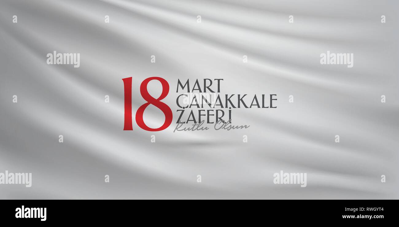 Turkish national holiday of March 18, 1915 the day the Ottomans ...