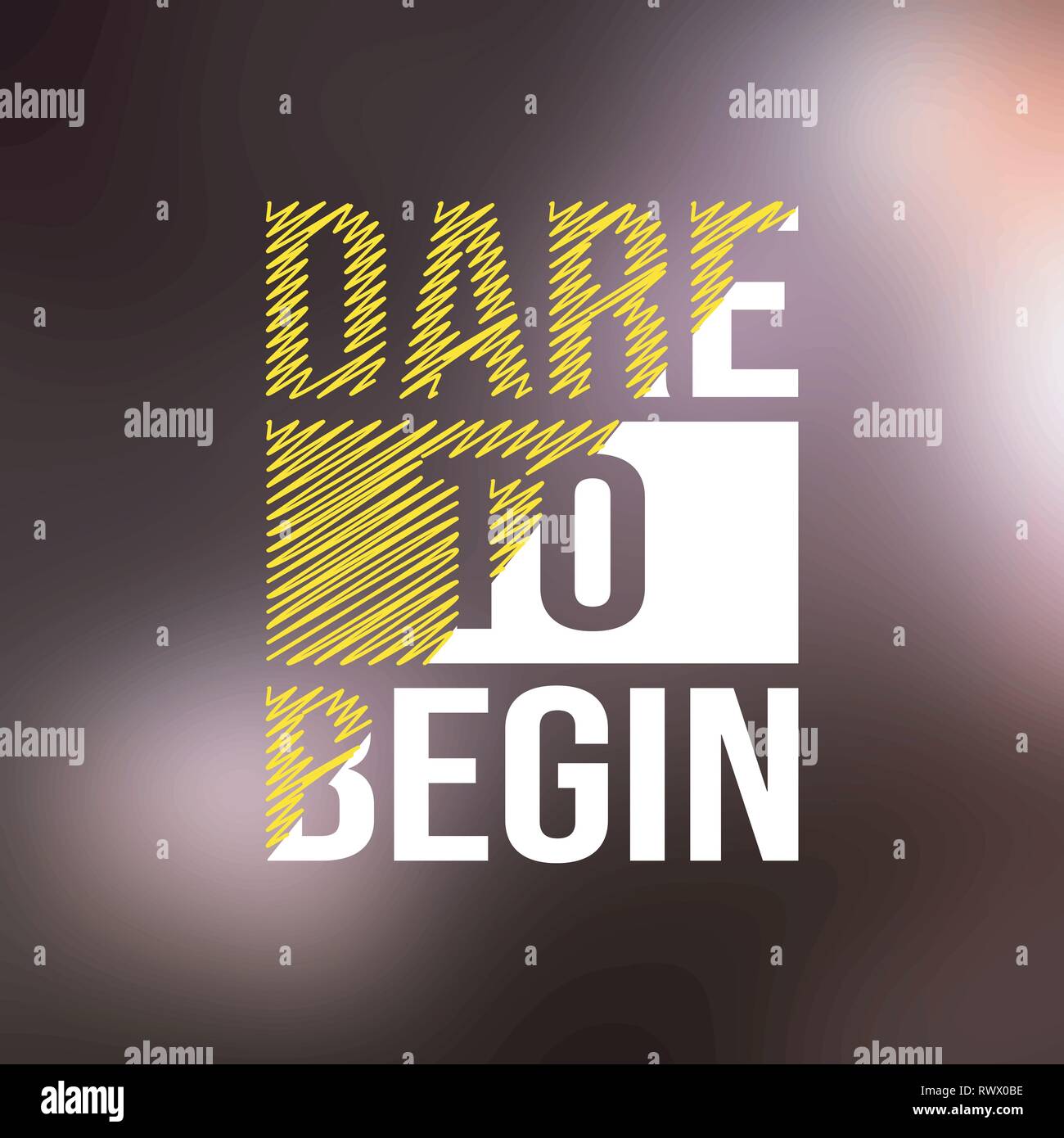 dare to begin. Life quote with modern background vector illustration ...