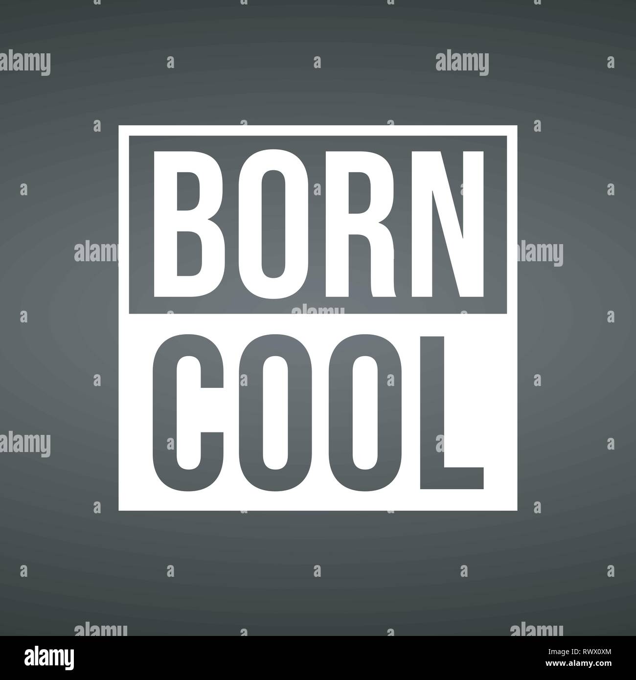born cool. Life quote with modern background vector illustration Stock ...