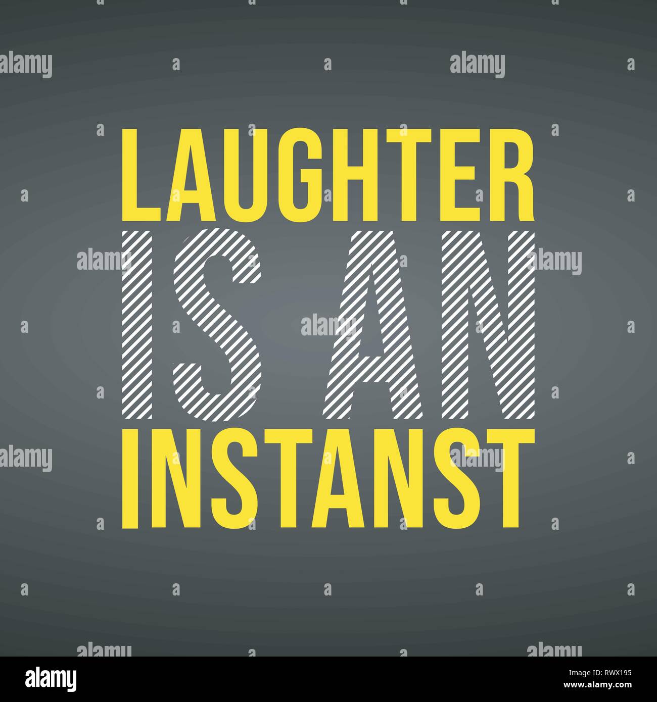 Laughter is an instant. Life quote with modern background vector ...