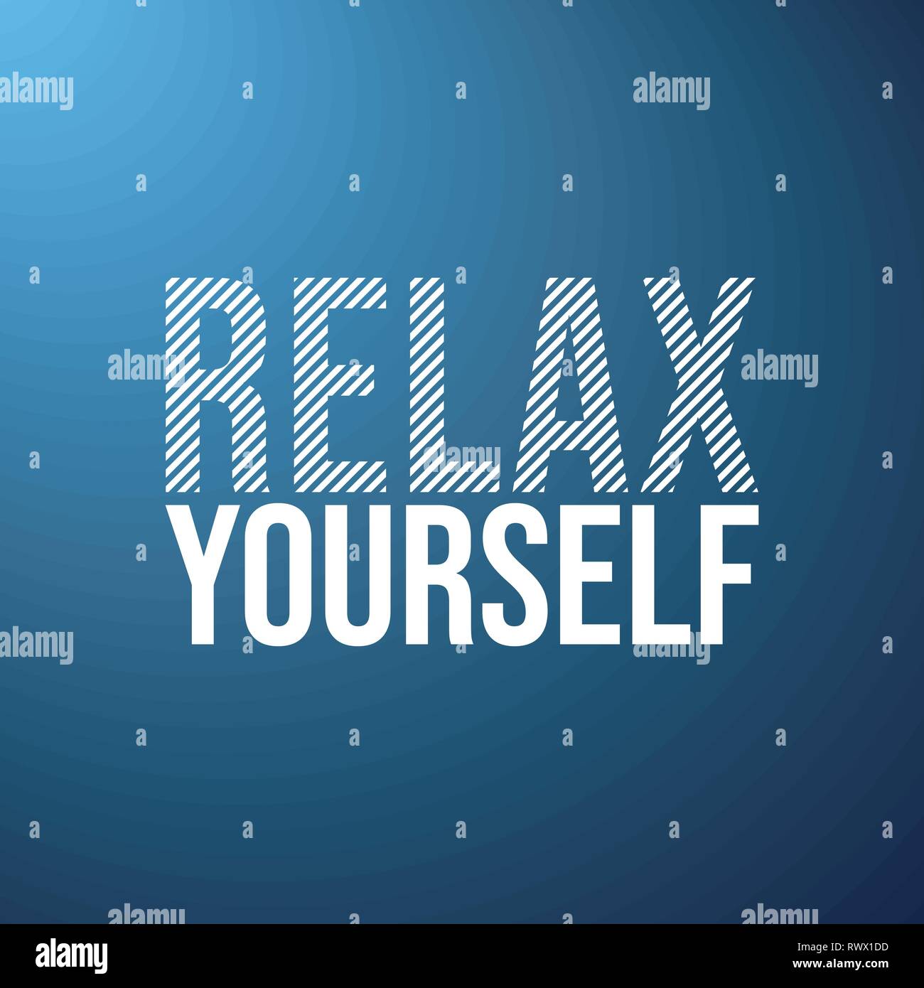 relax yourself. Life quote with modern background vector illustration Stock Vector Image & Art ...