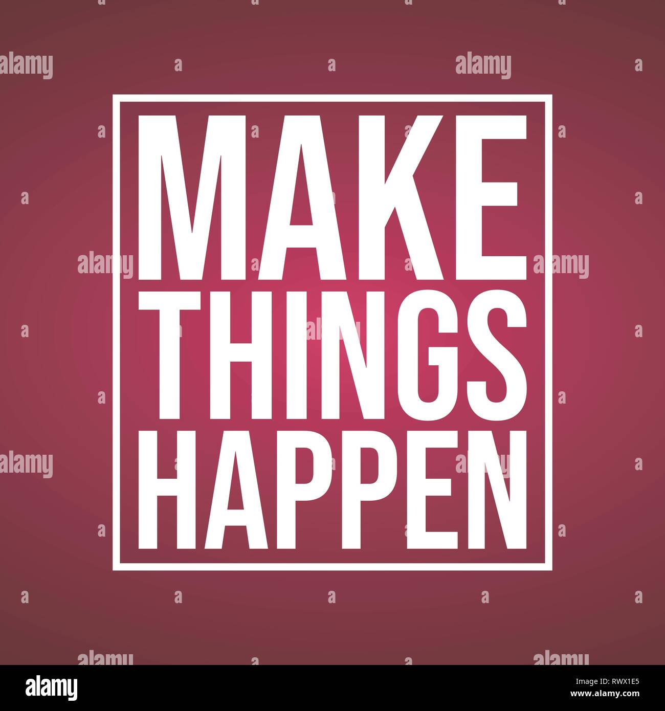 Make Things Happen Sign