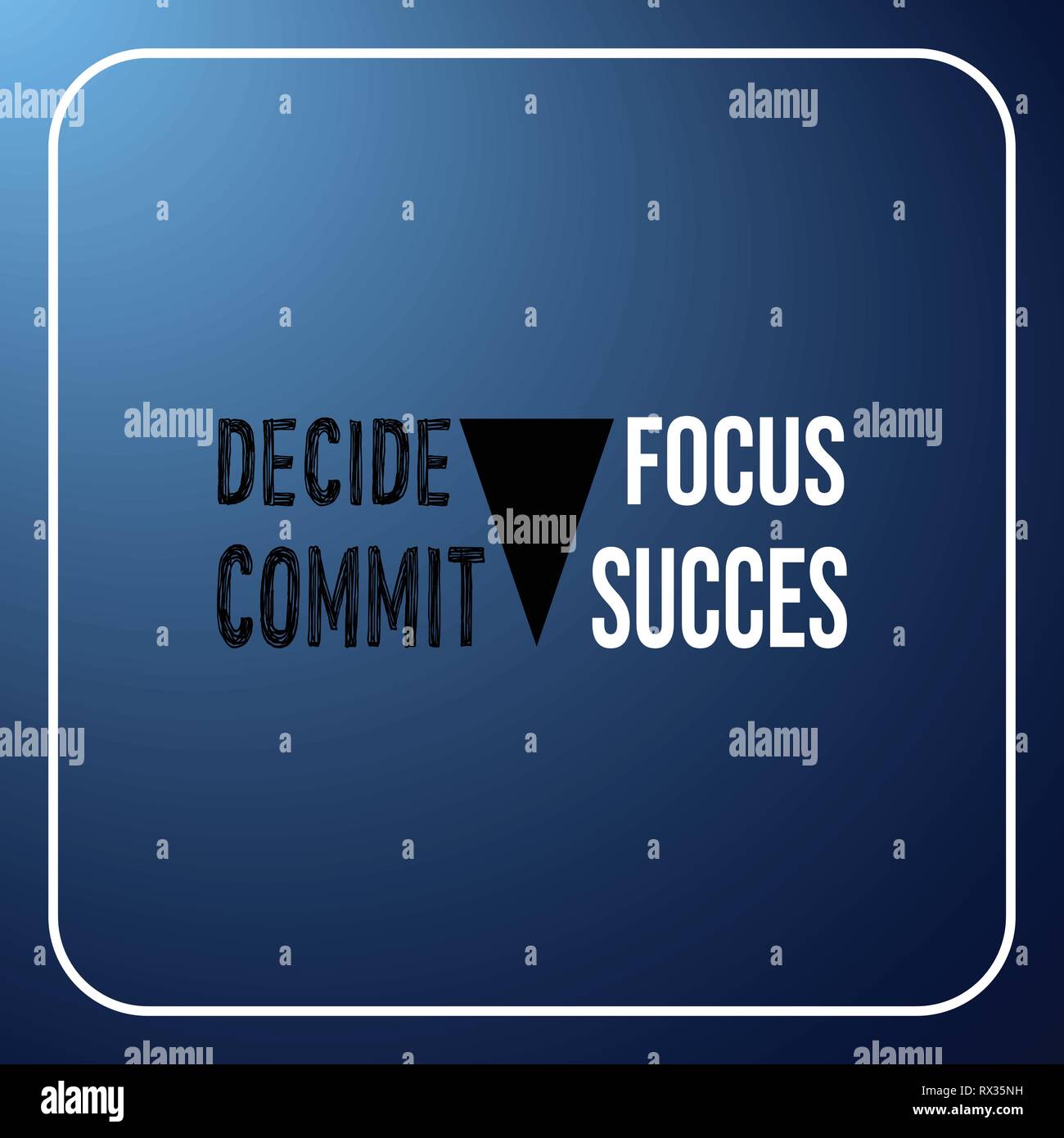 decide commit focus success. successful quote with modern background vector illustration Stock ...