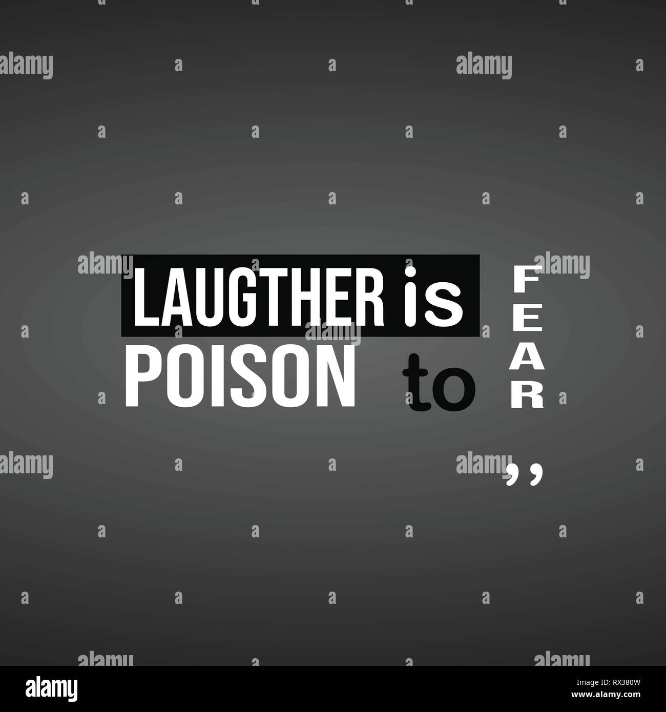 Laughter is poison to fear. Life quote with modern background vector illustration Stock Vector ...