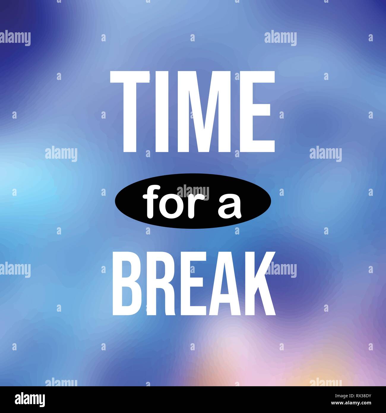 time for a break. Life quote with modern background vector illustration ...