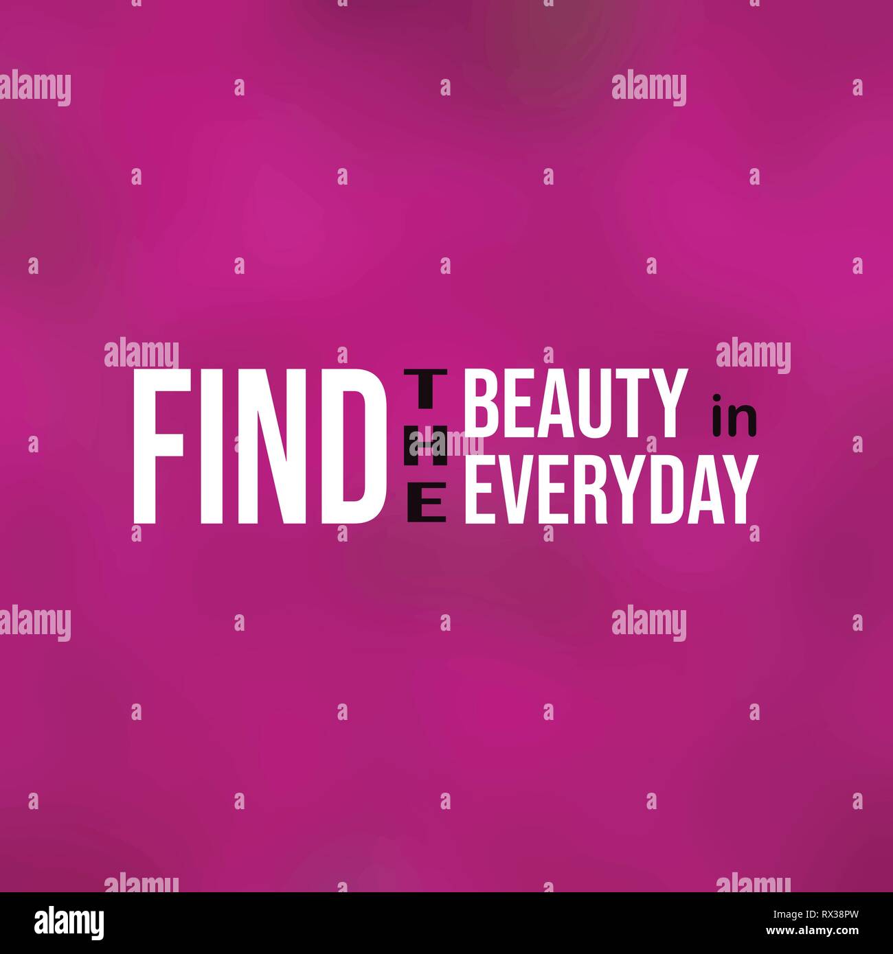 find the beauty in everyday. Life quote with modern background vector ...