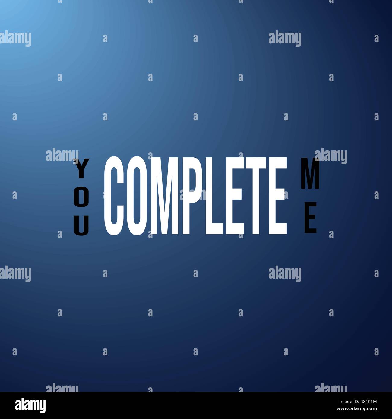 you complete me. Life quote with modern background vector illustration ...