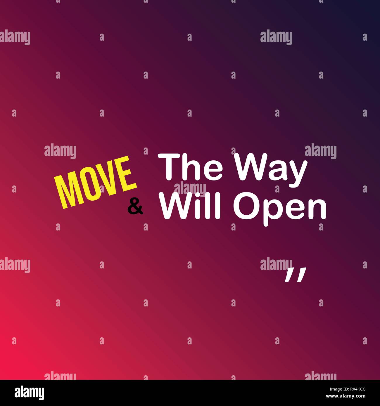 move and the way will open. Motivation quote with modern background ...