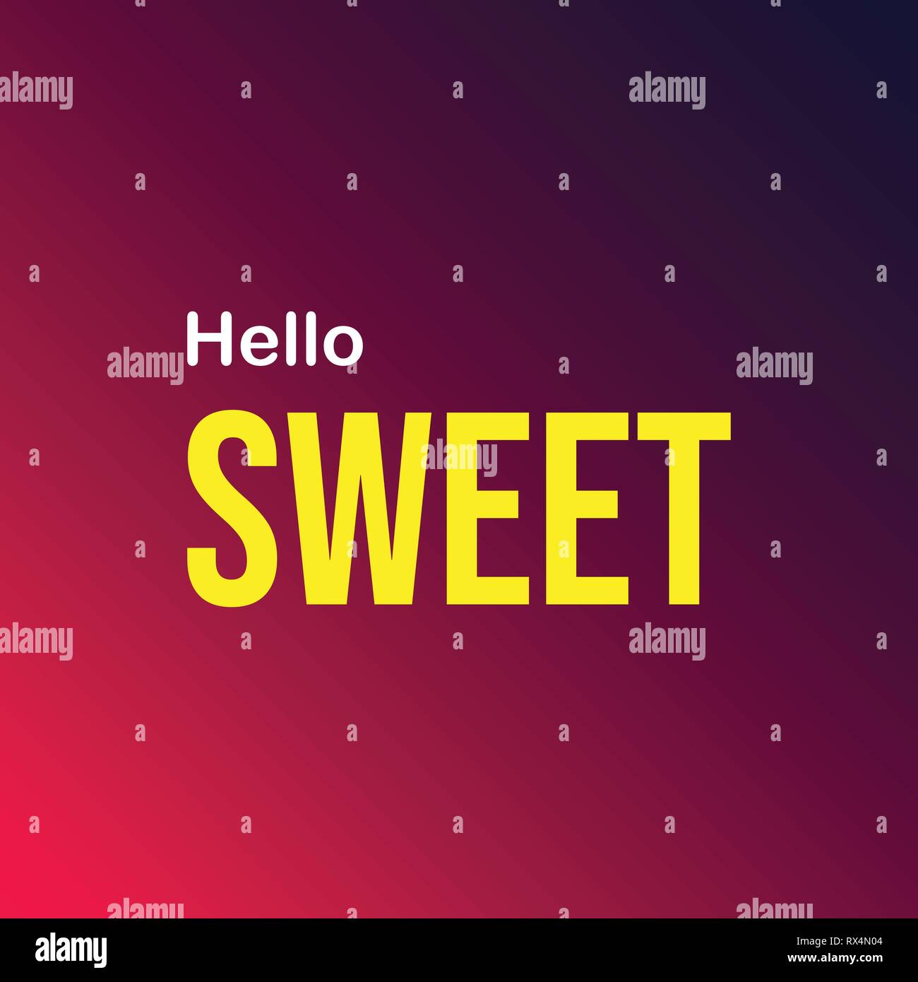 hello sweet. Love quote with modern background vector illustration ...